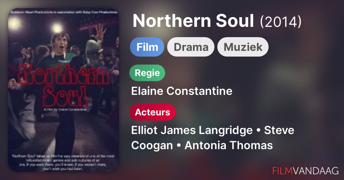 Northern Soul (film, 2013) - FilmVandaag.nl