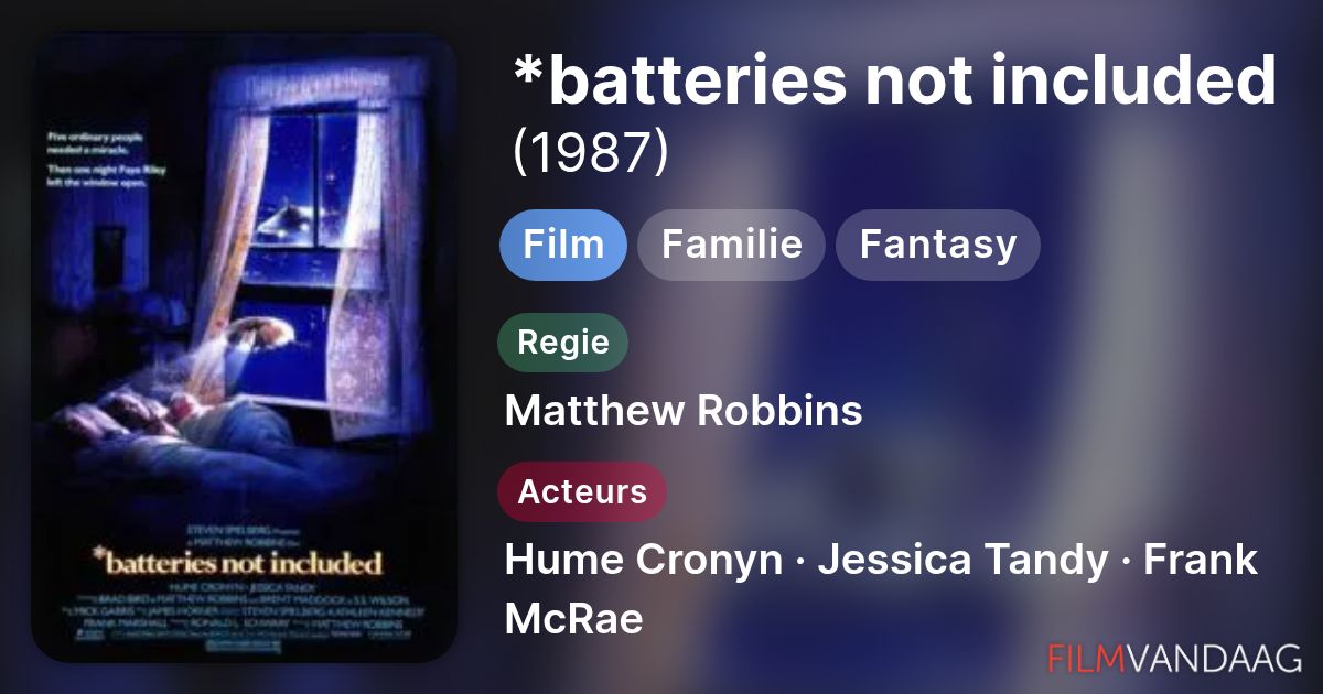 *batteries not included (film, 1987) - FilmVandaag.nl