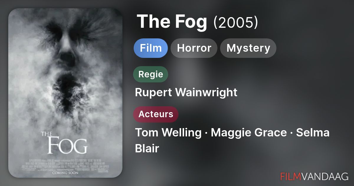 The Fog (film, 2005) - FilmVandaag.nl