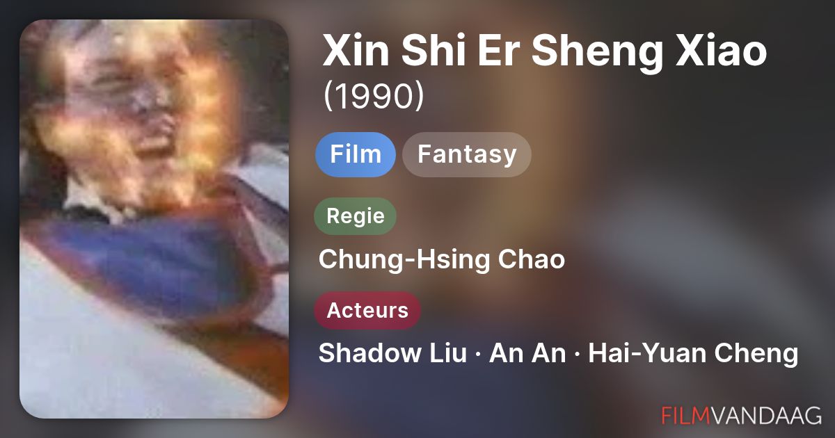 Xin Shi Er Sheng Xiao (film, 1990) - FilmVandaag.nl