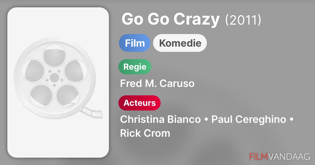 Go Go Crazy (film, 2011) - FilmVandaag.nl