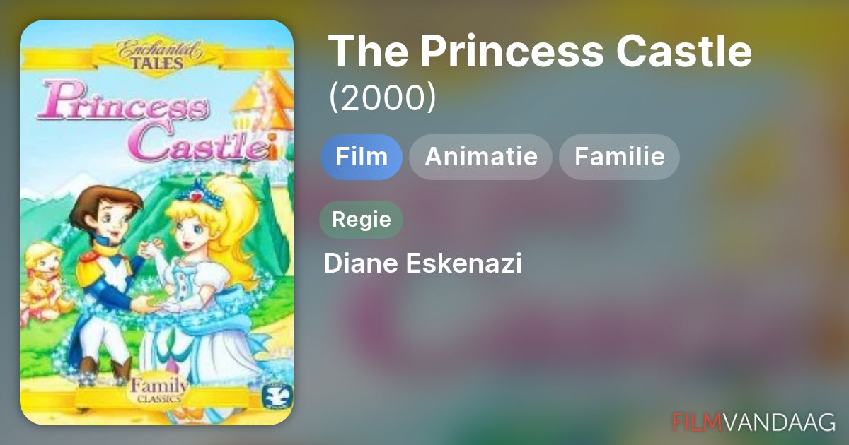 The Princess Castle Film 1996 Filmvandaag Nl