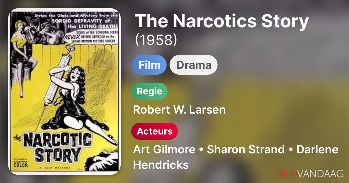 The Narcotics Story (film, 1958) - FilmVandaag.nl