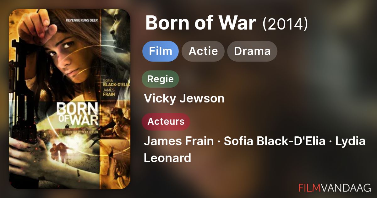 Born of War (film, 2014) - FilmVandaag.nl