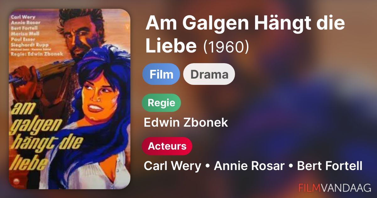Am Galgen Hängt die Liebe (film, 1960) - FilmVandaag.nl