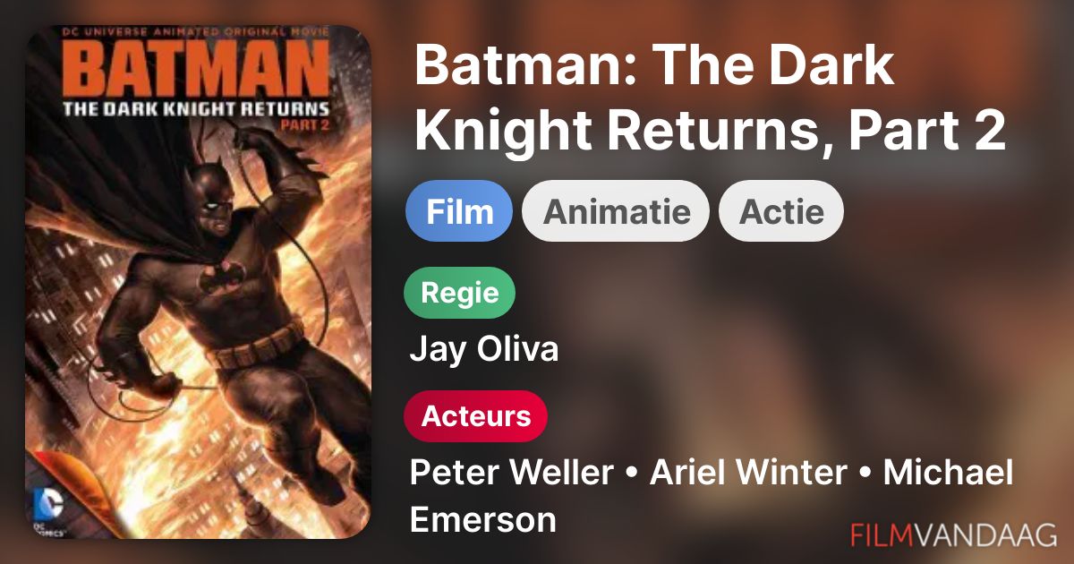 Batman: The Dark Knight Returns, Part 2 (film, 2013) - FilmVandaag.nl