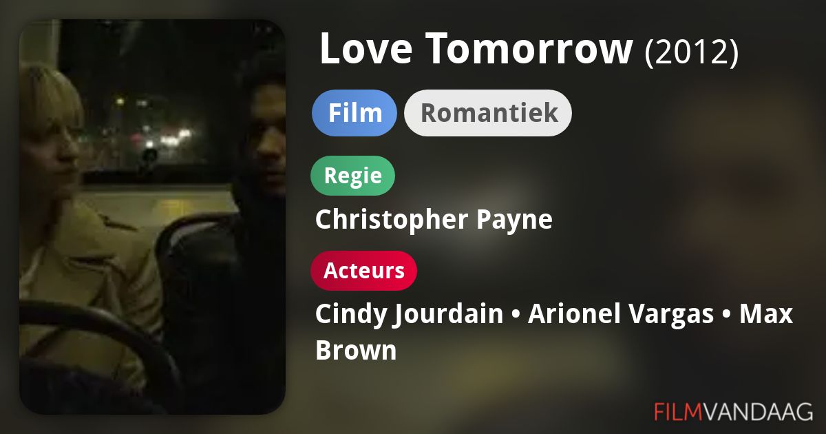Love Tomorrow (film, 2012) - FilmVandaag.nl