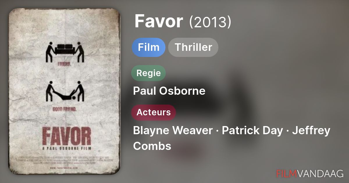 Favor (film, 2013) - FilmVandaag.nl