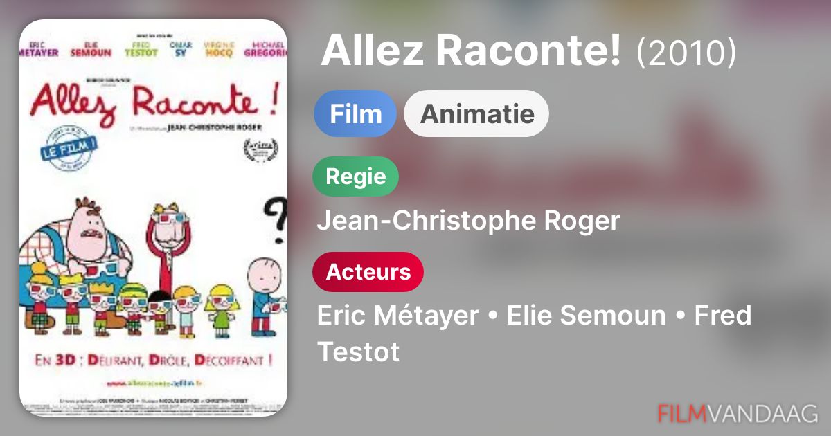 Allez Raconte! (film, 2010) - FilmVandaag.nl