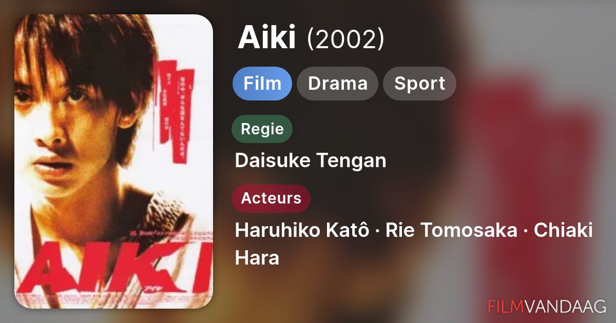 Aiki (film, 2002) - FilmVandaag.nl