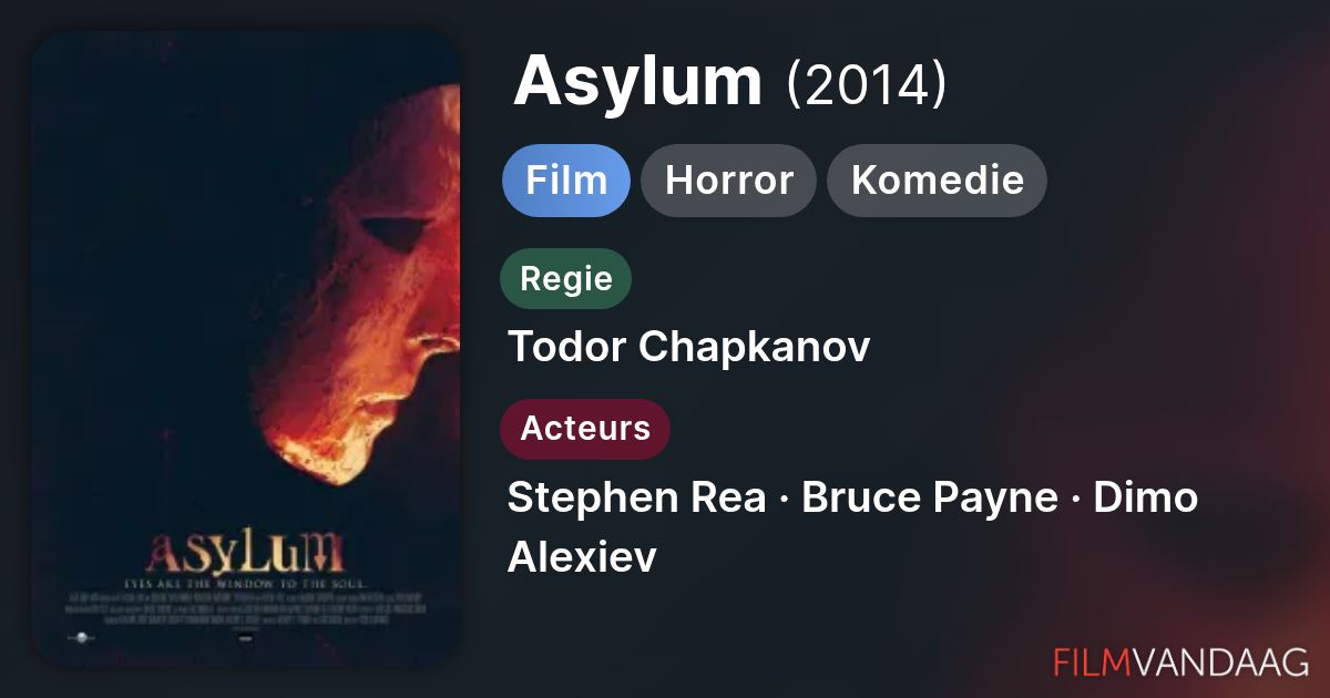 Asylum (film, 2014) - FilmVandaag.nl