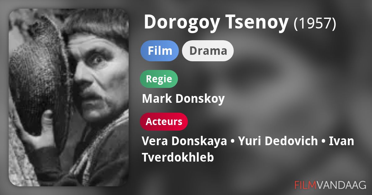 Dorogoy Tsenoy (film, 1957) - FilmVandaag.nl