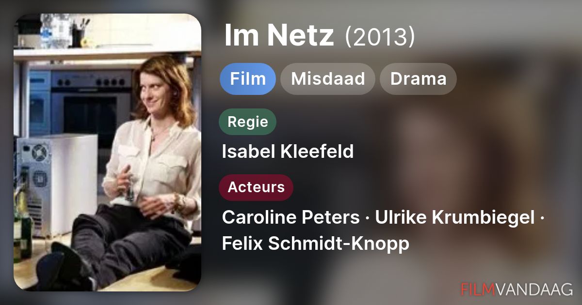 Im Netz (film, 2013) - FilmVandaag.nl