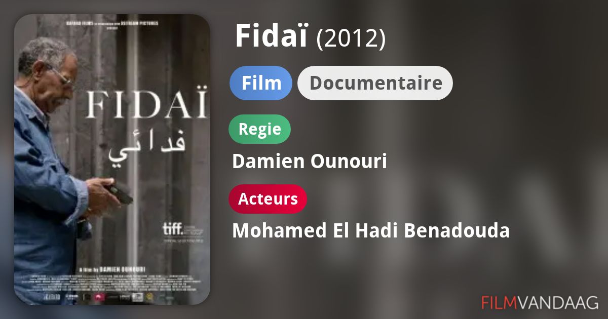 Fidaï (film, 2012) - FilmVandaag.nl