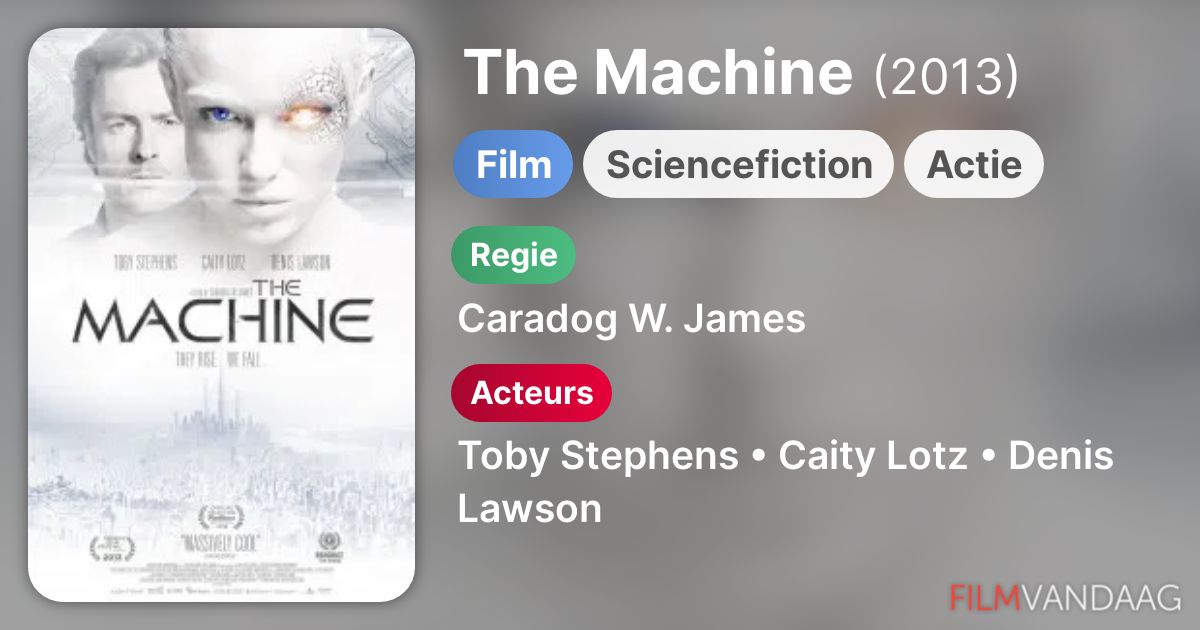 The Machine (film, 2013) - FilmVandaag.nl
