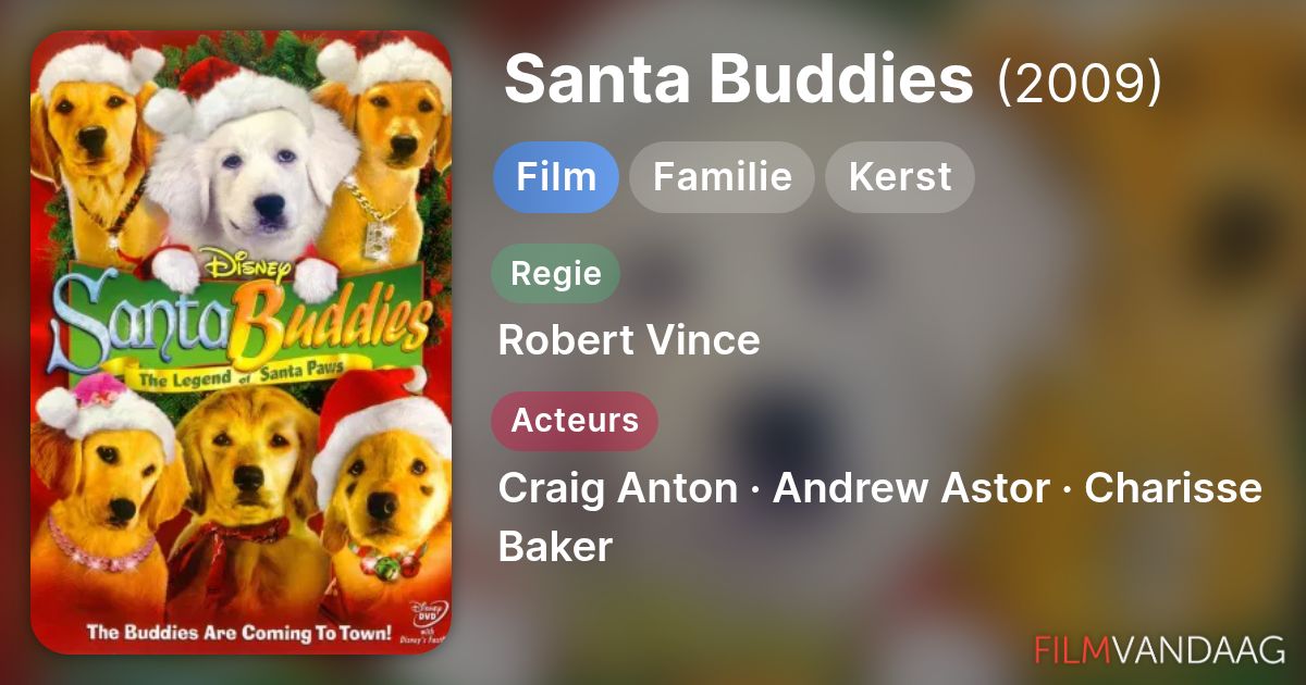 Alle acteurs in Santa Buddies (film, 2009) - FilmVandaag.nl