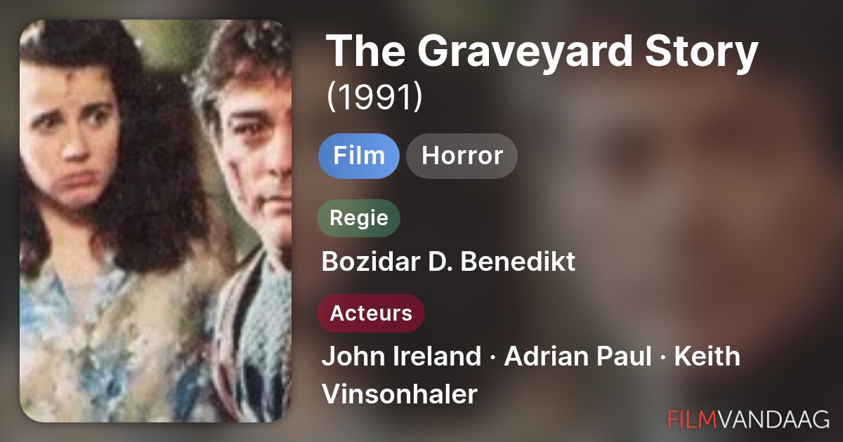 The Graveyard Story (film, 1991) - FilmVandaag.nl