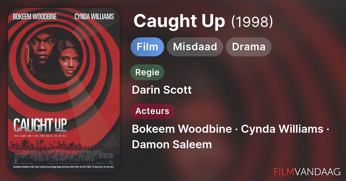 Caught Up (film, 1998) - FilmVandaag.nl