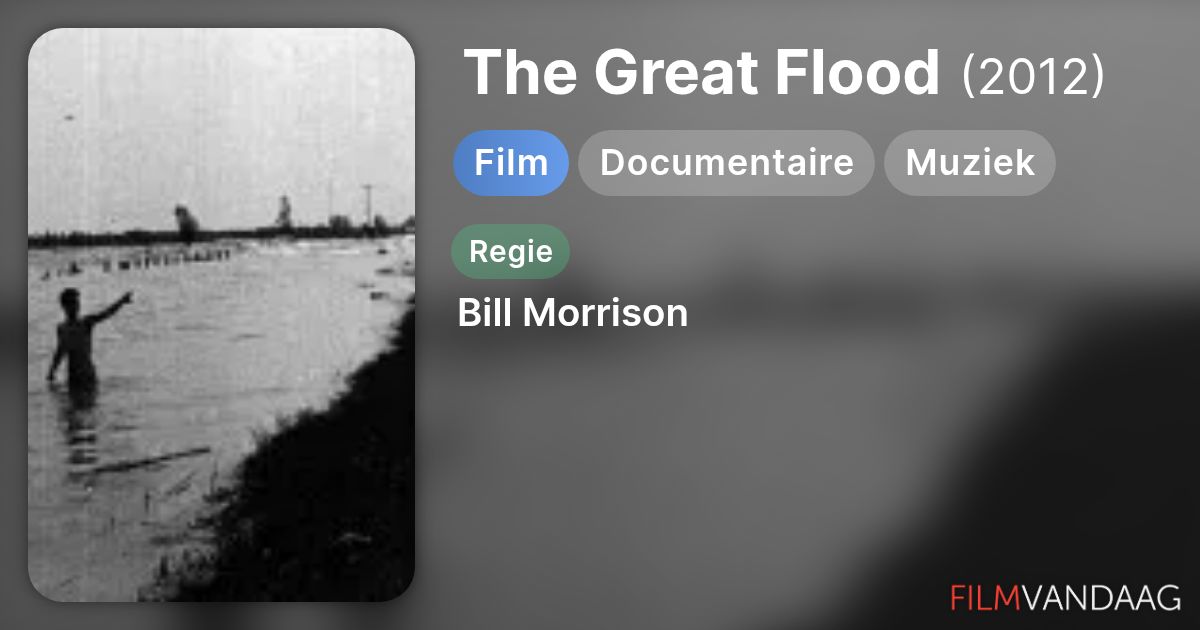 The Great Flood (film, 2012) - FilmVandaag.nl