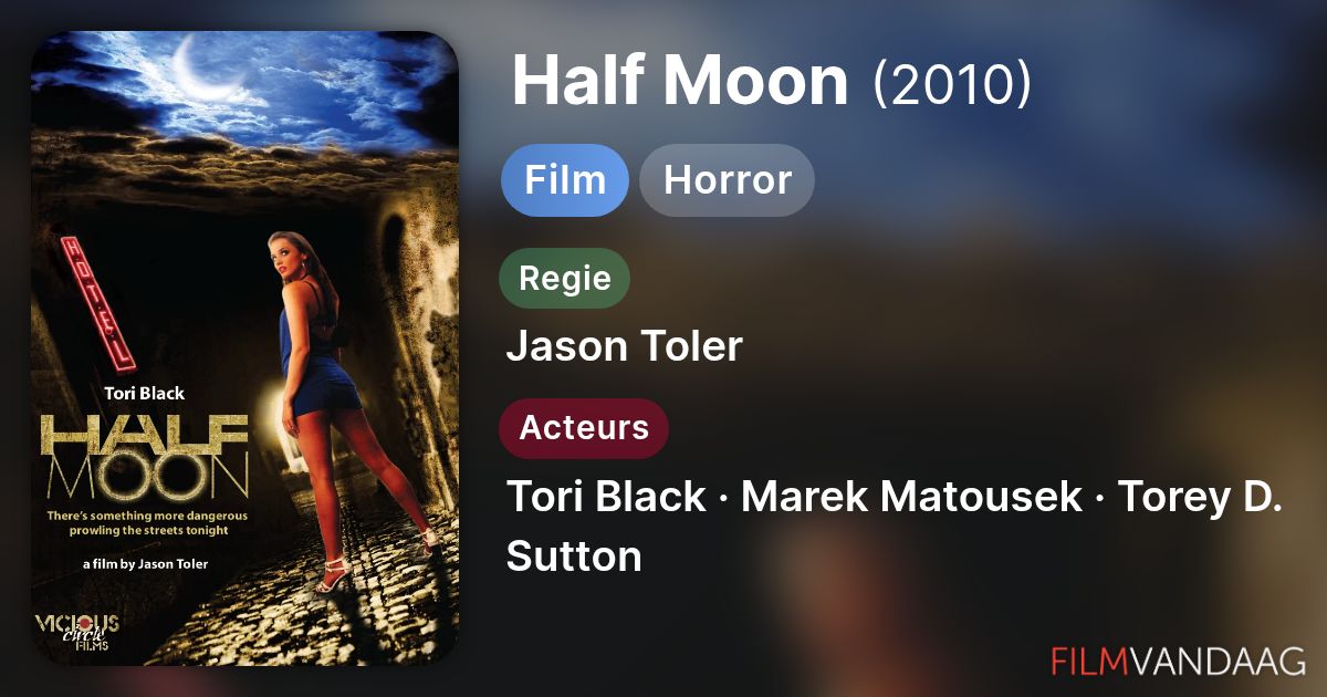 Half Moon (film, 2010) - FilmVandaag.nl