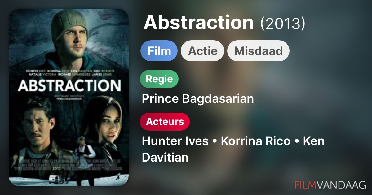 Abstraction (film, 2013) - FilmVandaag.nl