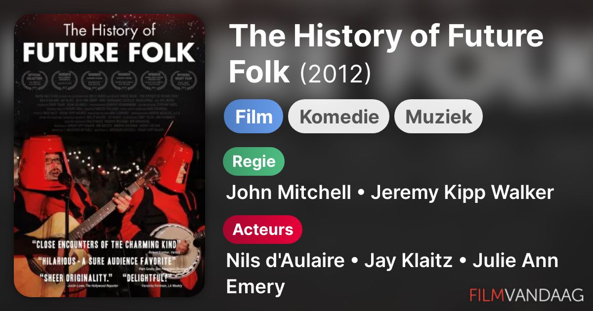 The History of Future Folk (film, 2012) Nu Online Kijken - FilmVandaag.nl