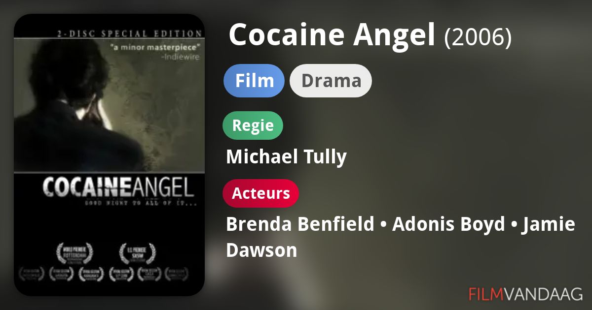 Cocaine Angel (film, 2006) - FilmVandaag.nl