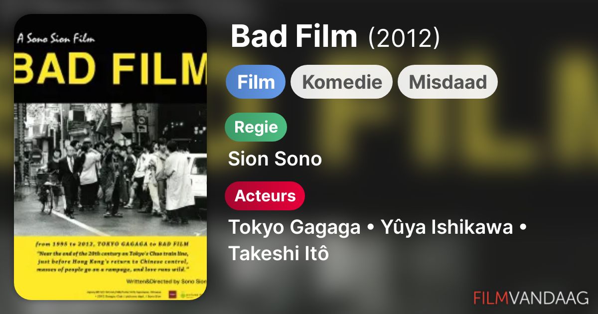 Bad Film (film, 2012) - FilmVandaag.nl