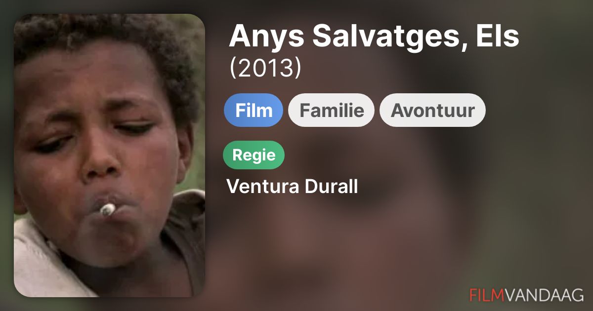 Anys Salvatges, Els (film, 2013) - FilmVandaag.nl