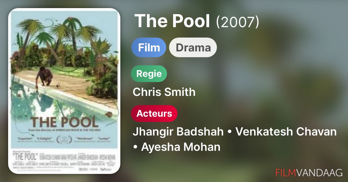 The Pool (film, 2007) - FilmVandaag.nl