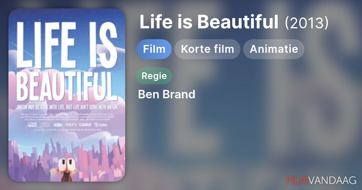 Life is Beautiful (film, 2013) - FilmVandaag.nl