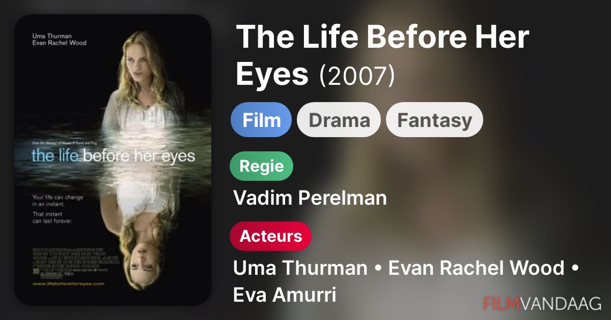 The Life Before Her Eyes (film, 2007) - FilmVandaag.nl
