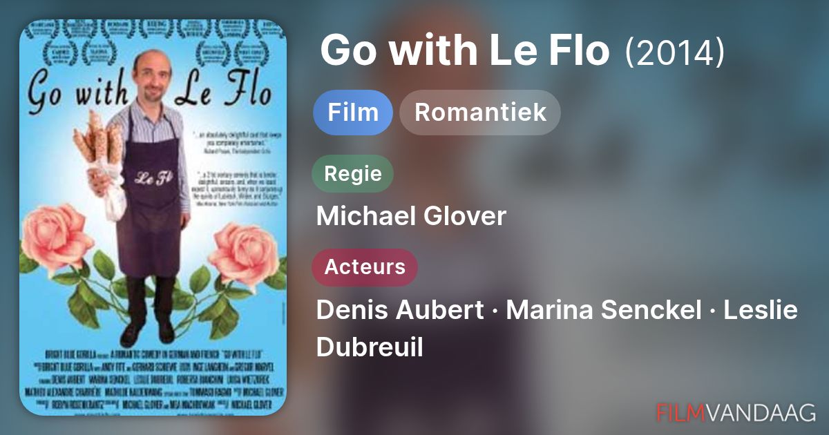 Go with Le Flo (film, 2014) - FilmVandaag.nl