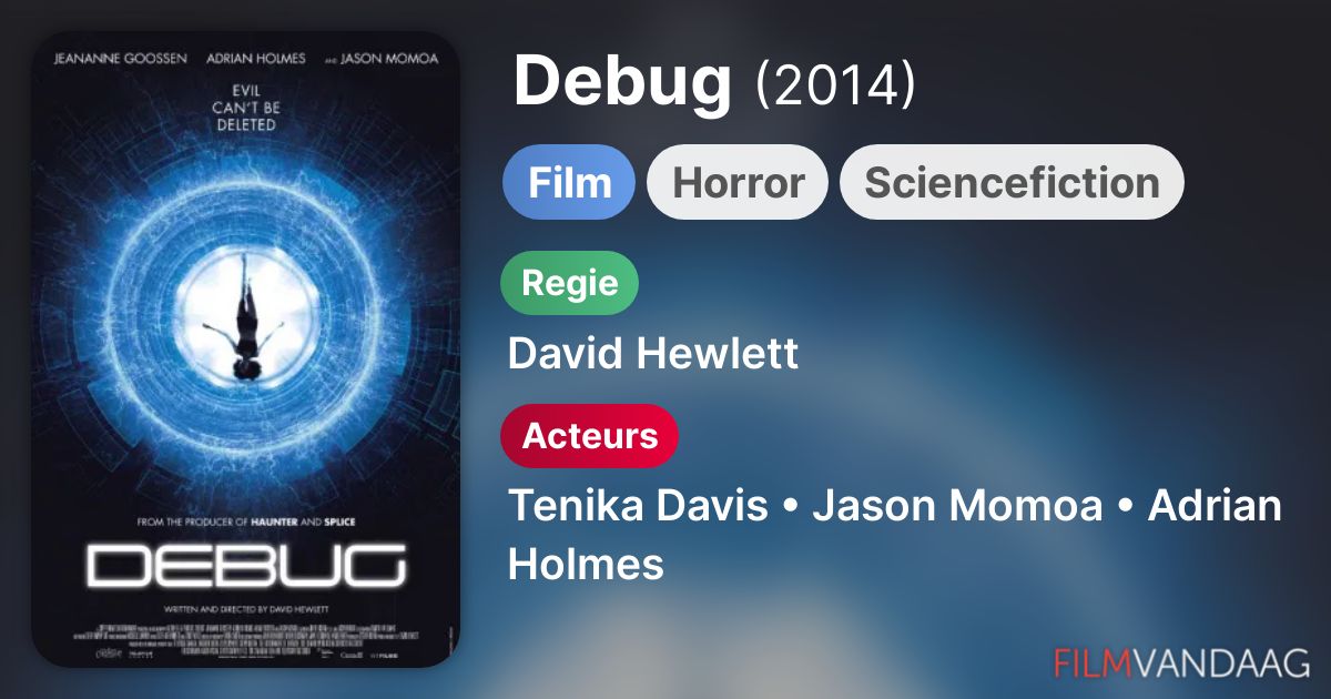 Debug (film, 2014) - FilmVandaag.nl