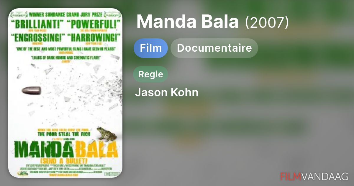 Manda Bala (film, 2007) - FilmVandaag.nl