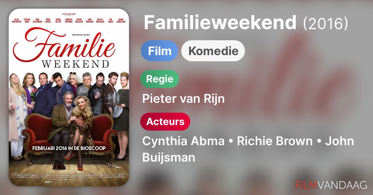 Familieweekend (film, 2016) - FilmVandaag.nl