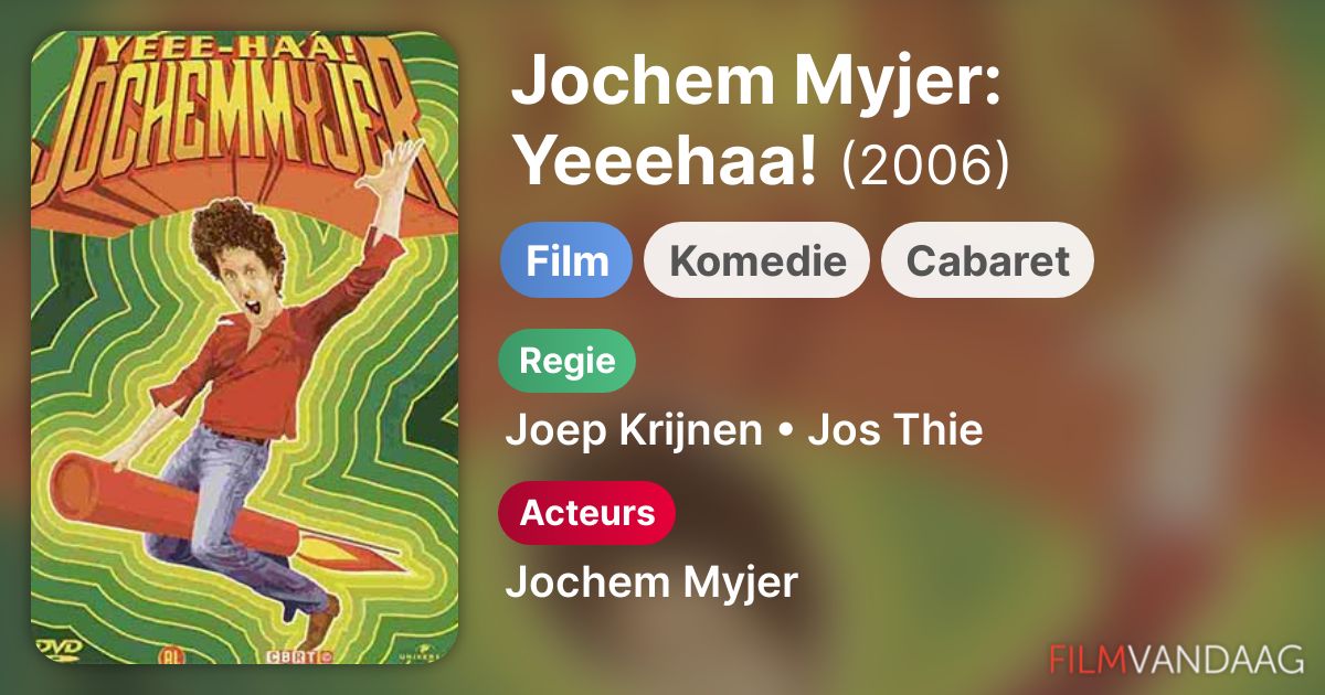 Jochem Myjer: Yeeehaa! (film, 2007) - FilmVandaag.nl