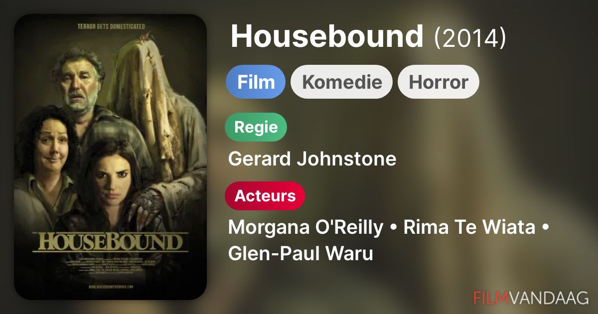 Housebound (film, 2014) - FilmVandaag.nl