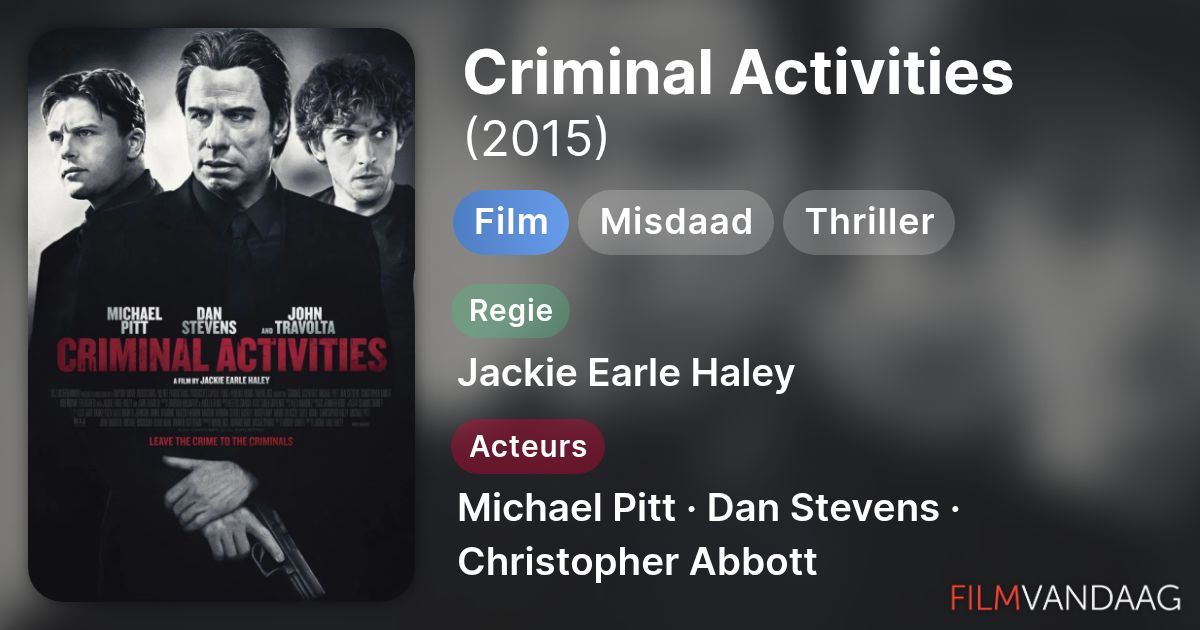 Criminal Activities (film, 2015) - FilmVandaag.nl