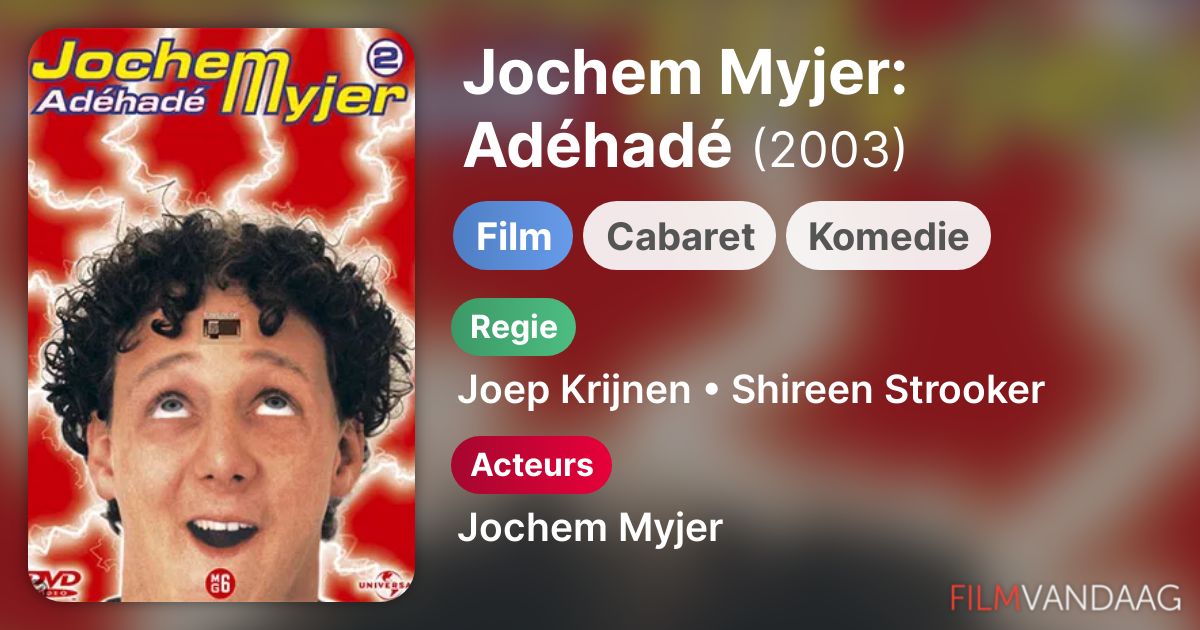 Jochem Myjer: Adéhadé (film, 2003) - FilmVandaag.nl