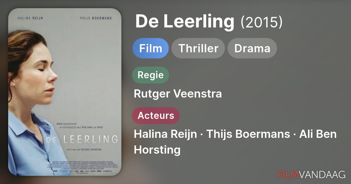 De Leerling (film, 2015) - FilmVandaag.nl