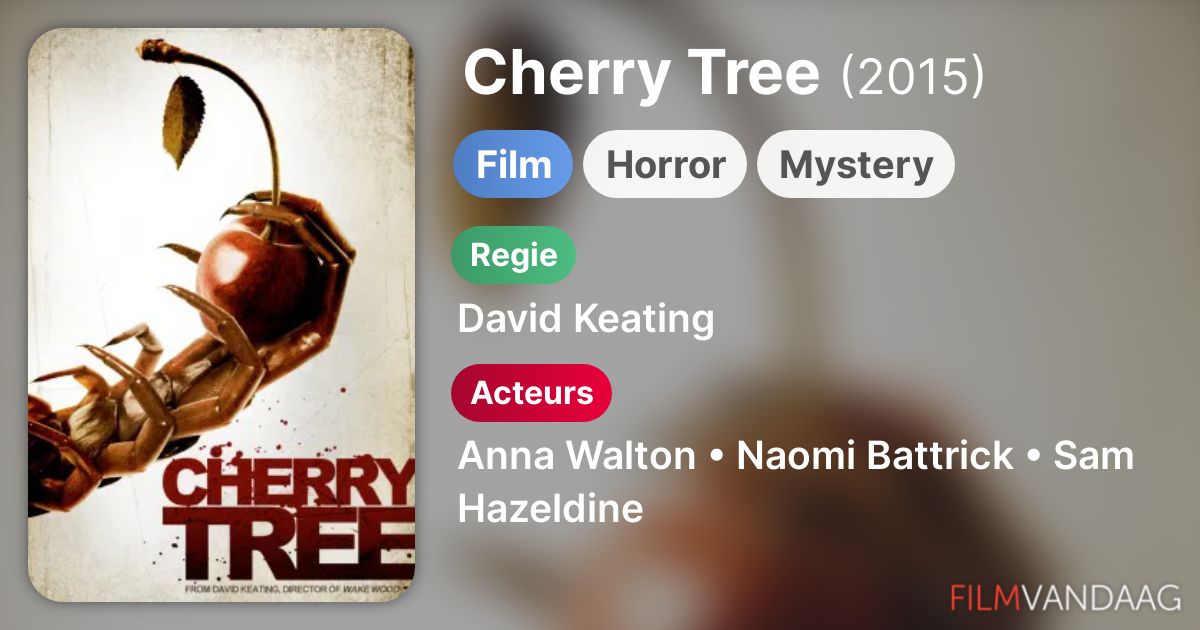Cherry Tree (film, 2015) - FilmVandaag.nl
