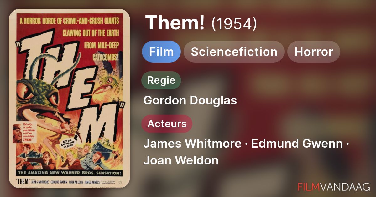 Them! (film, 1954) - FilmVandaag.nl