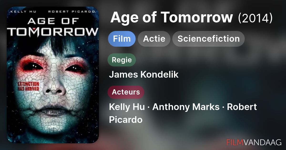 Age of Tomorrow (film, 2014) - FilmVandaag.nl