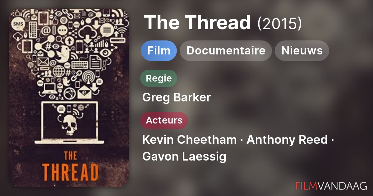 The Thread (film, 2015) - FilmVandaag.nl