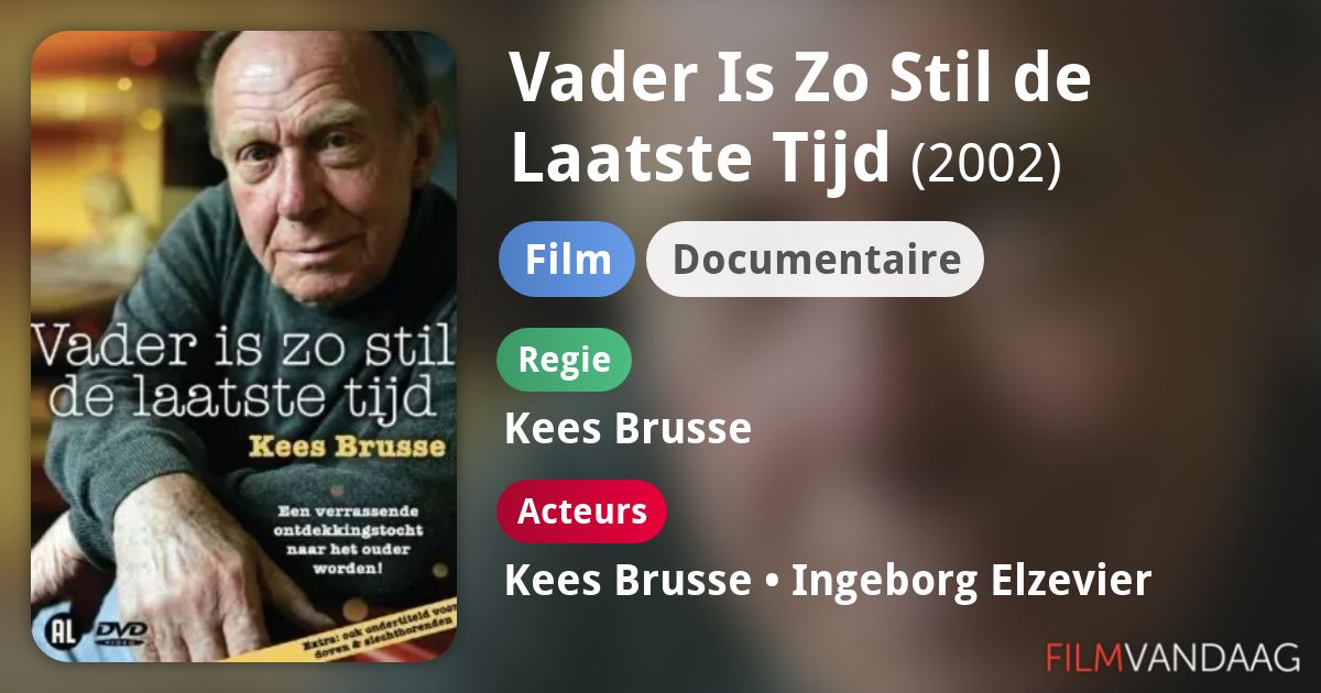 Vader Is Zo Stil de Laatste Tijd (film, 2002) - FilmVandaag.nl