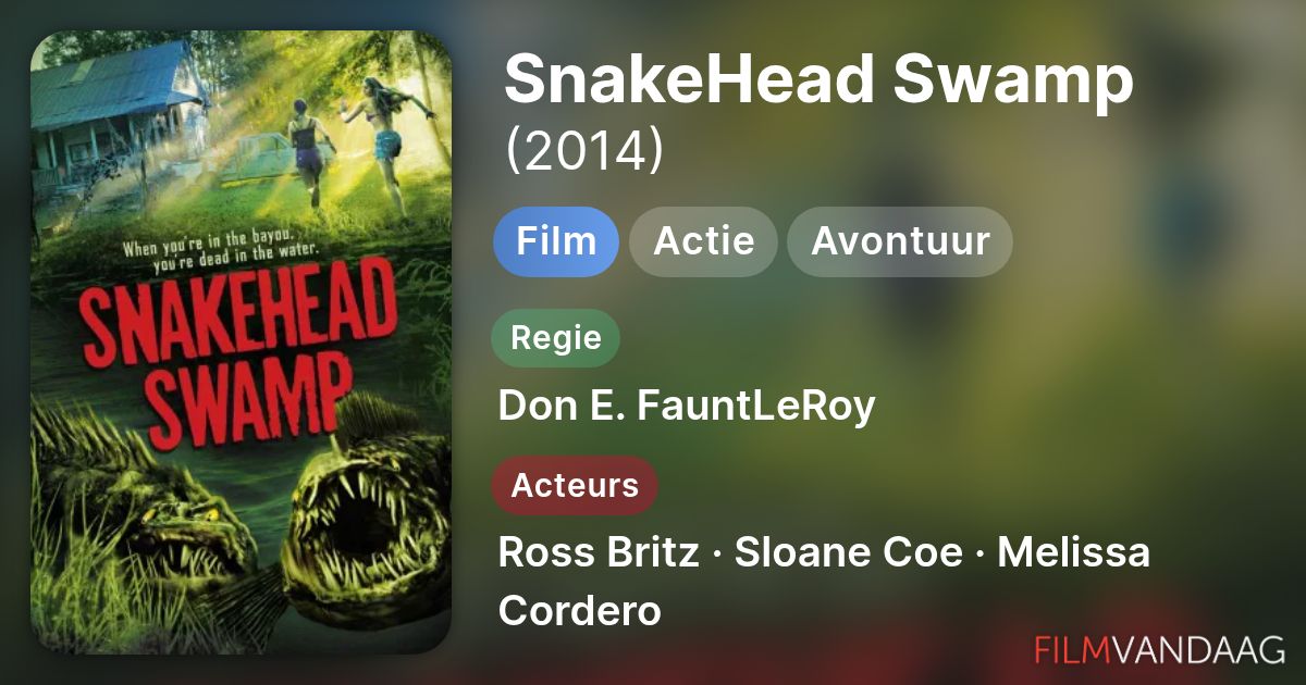 SnakeHead Swamp (film, 2014) - FilmVandaag.nl