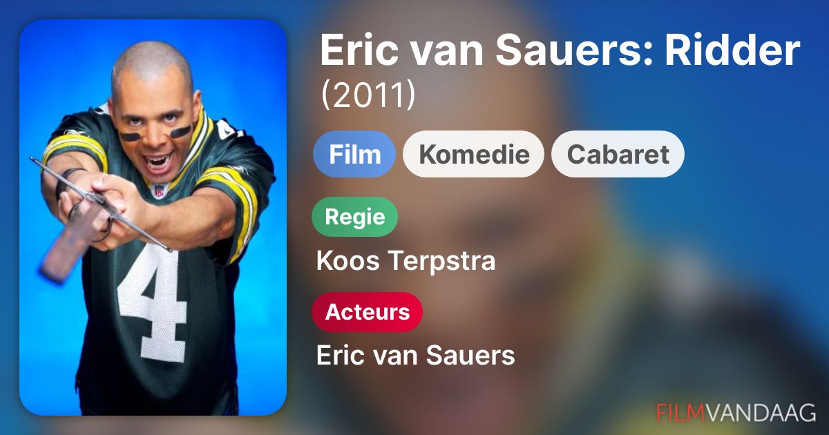 Eric van Sauers: Ridder (film, 2011) - FilmVandaag.nl