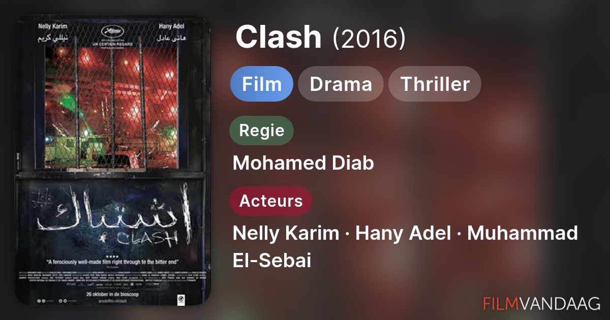 Clash (film, 2016) - FilmVandaag.nl