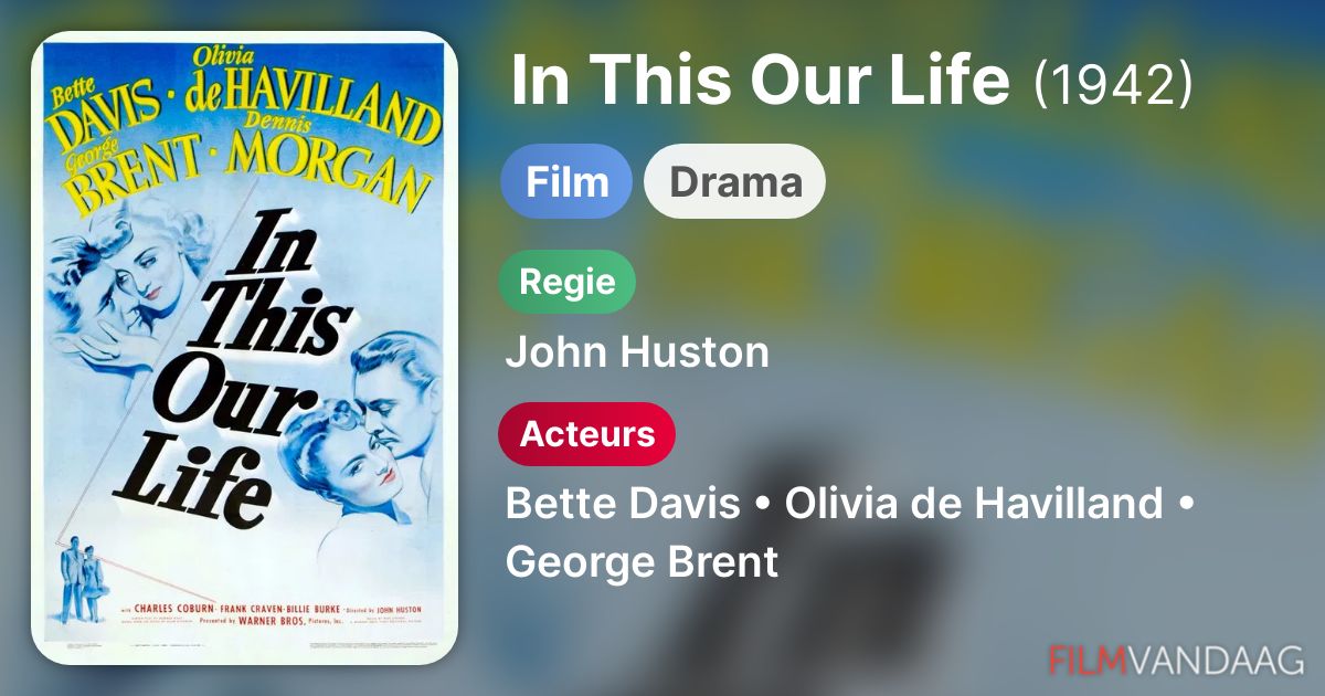 In This Our Life (film, 1942) - FilmVandaag.nl